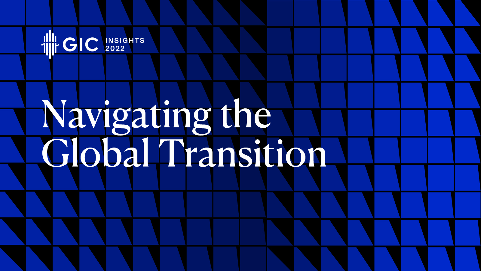 GIC Insights 2022 | GIC GIC Insights 2022 | GIC